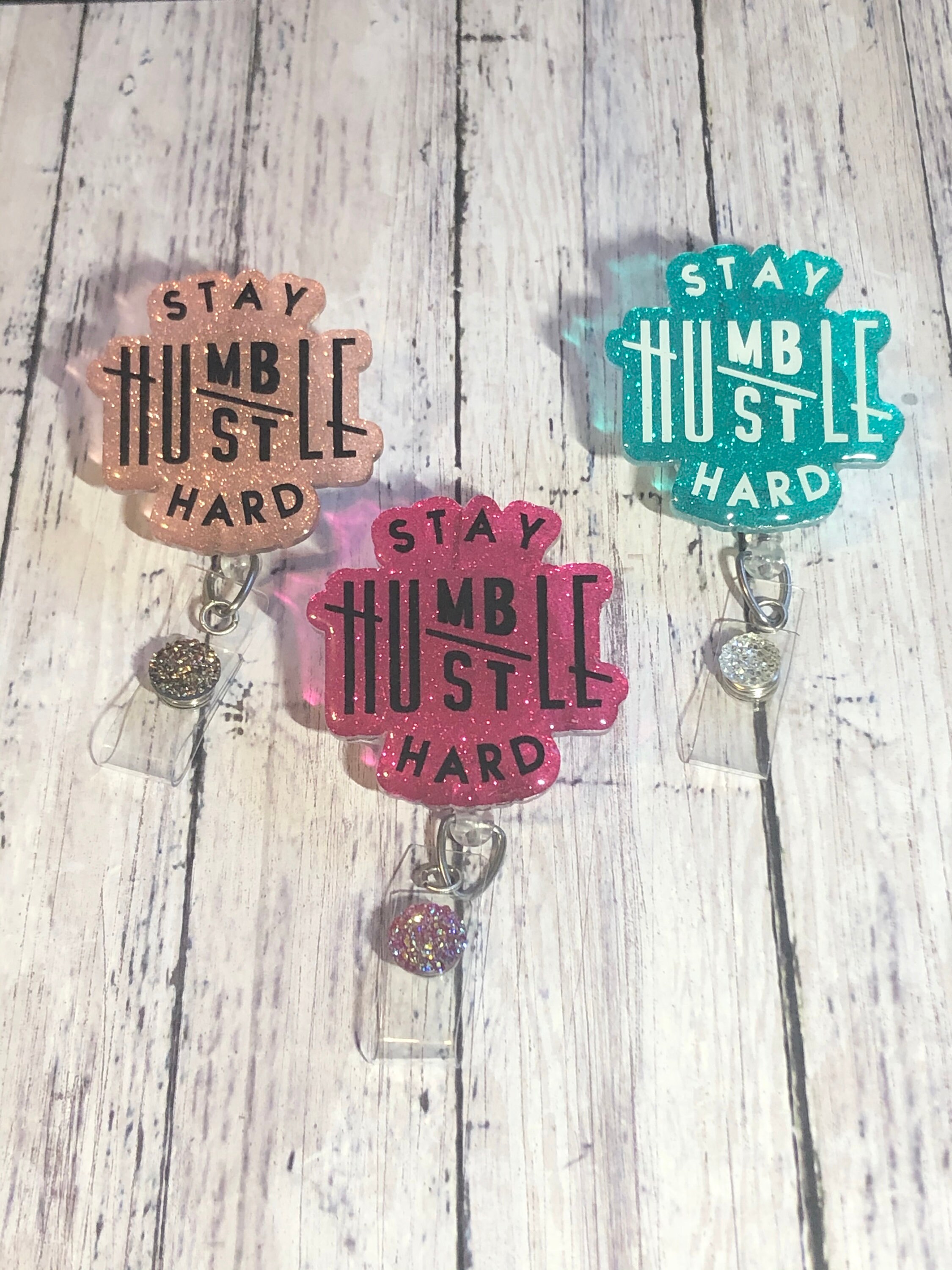 Stay Humble Hustle Hard Badge Reel Nursing Badge Reel. | Etsy