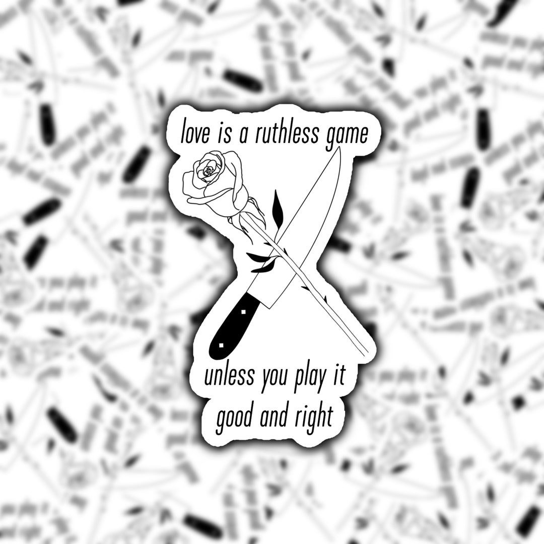 Love is a Ruthless Game Sticker - Etsy