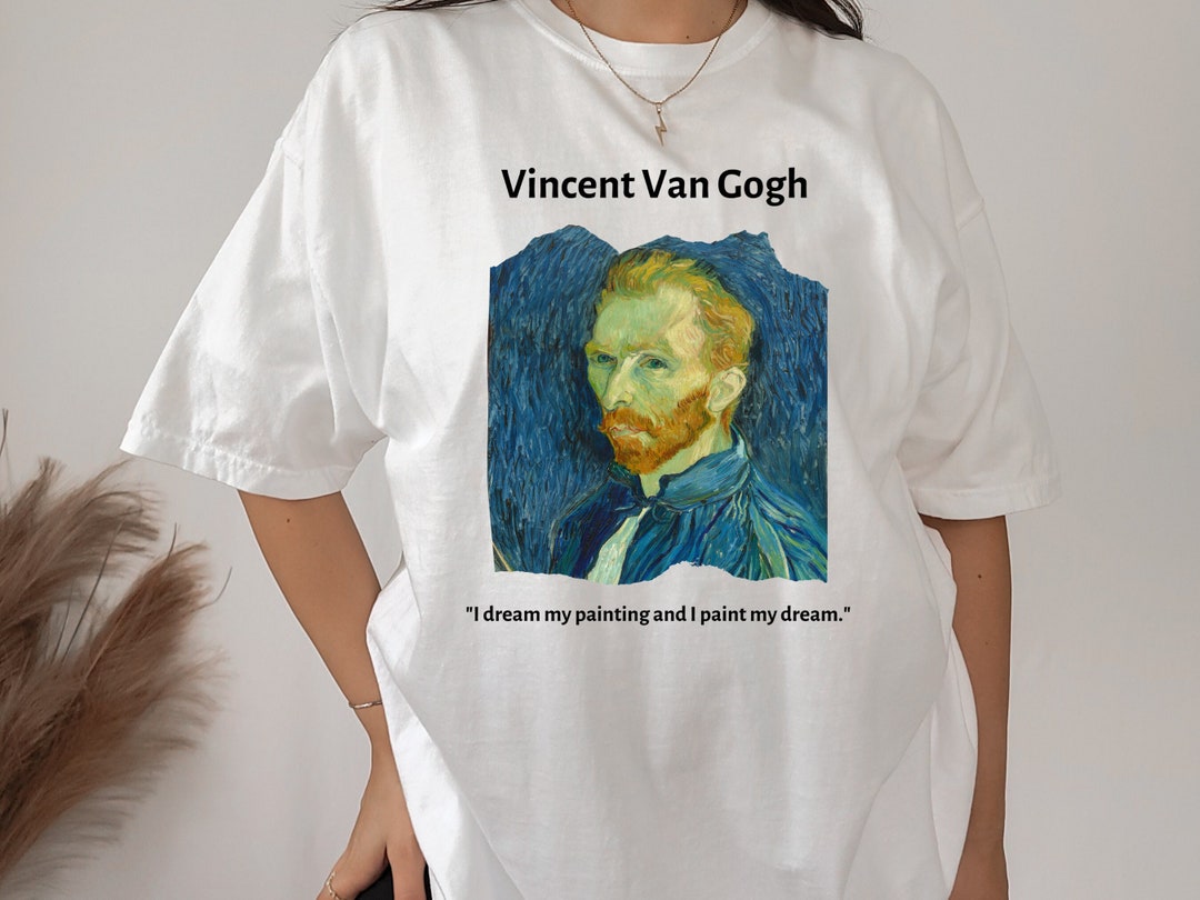 Van Gogh Shirt Van Gogh Vincent Van Gogh Van Gogh Gifts Van Gogh Print ...