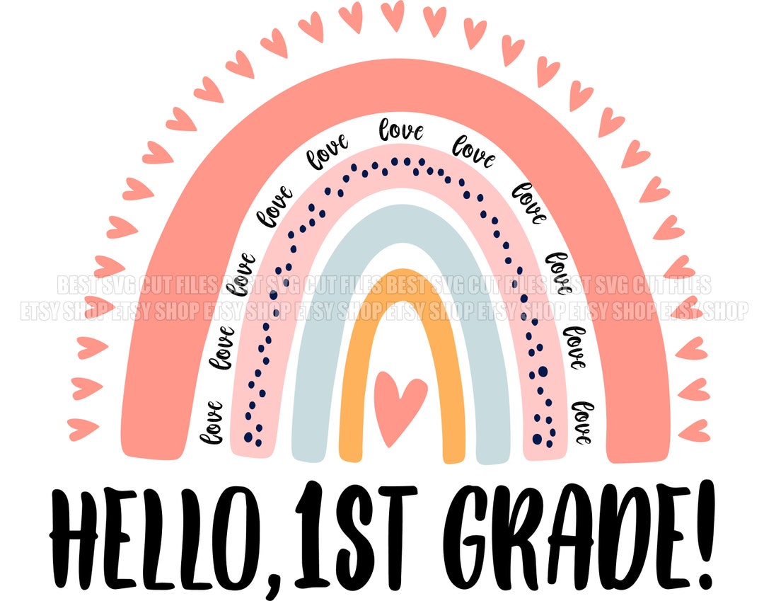 Hello First Grade Rainbow SVG -1st Grade Svg - Back to School SVG ...