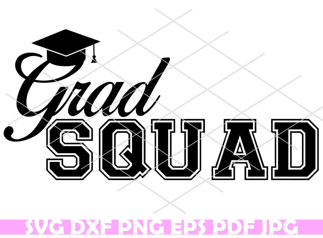 Grad Squad Svg, Grad Squad Png, Grad Squad Jpg - Etsy