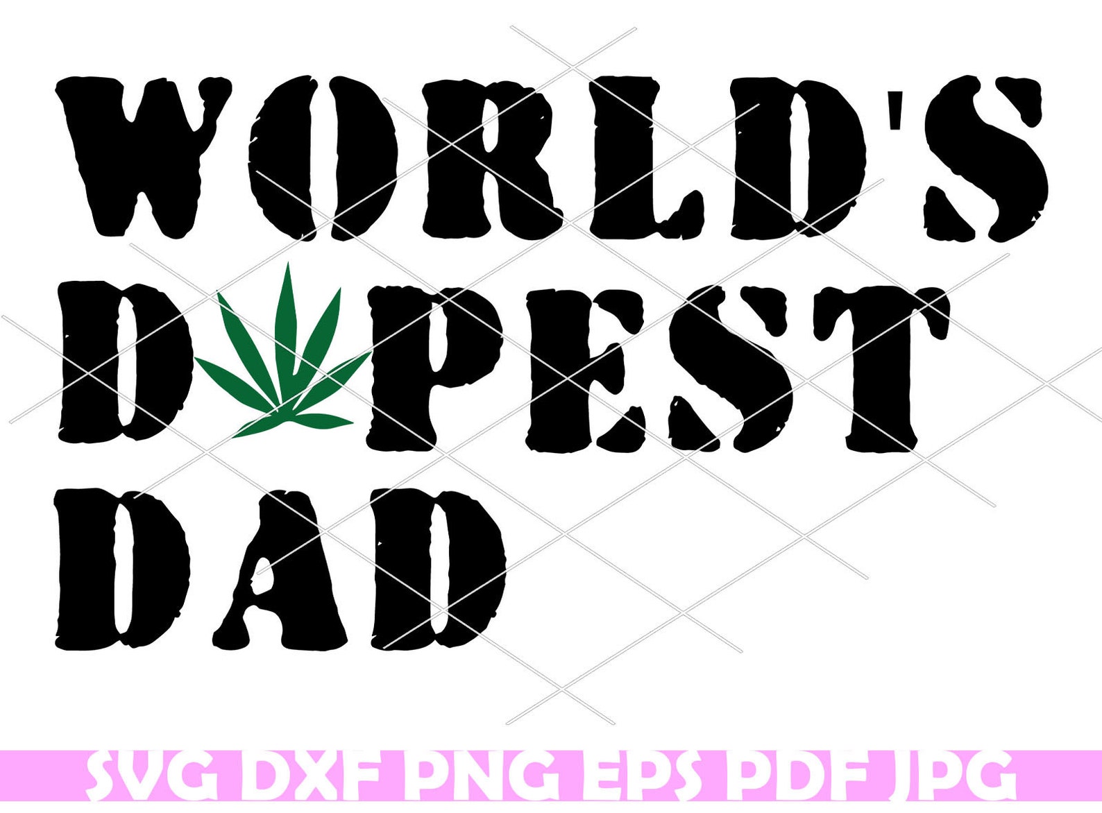 Fathers Day World Dopest Dad Svg, Worlds Dopest Dad Svg,worlds Dopest ...