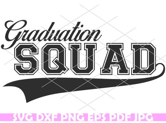 Graduation Squad Svg Graduation Squad Png Graduation Squad - Etsy