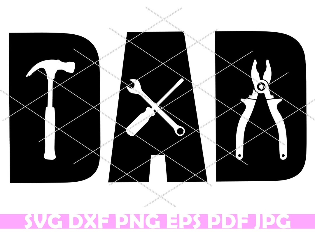 Dad SVG, Tools SVG, Dad Tools SVG, Fathers Day Svg, Handyman Svg, Dad ...