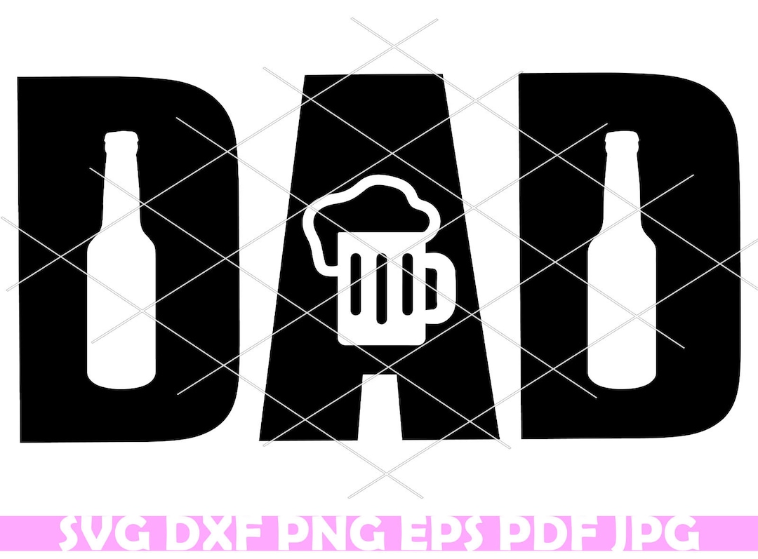 Dad Svg, Dad Beer Svg, Dad Life Svg, Fathers Day Svg, Father Svg - Etsy