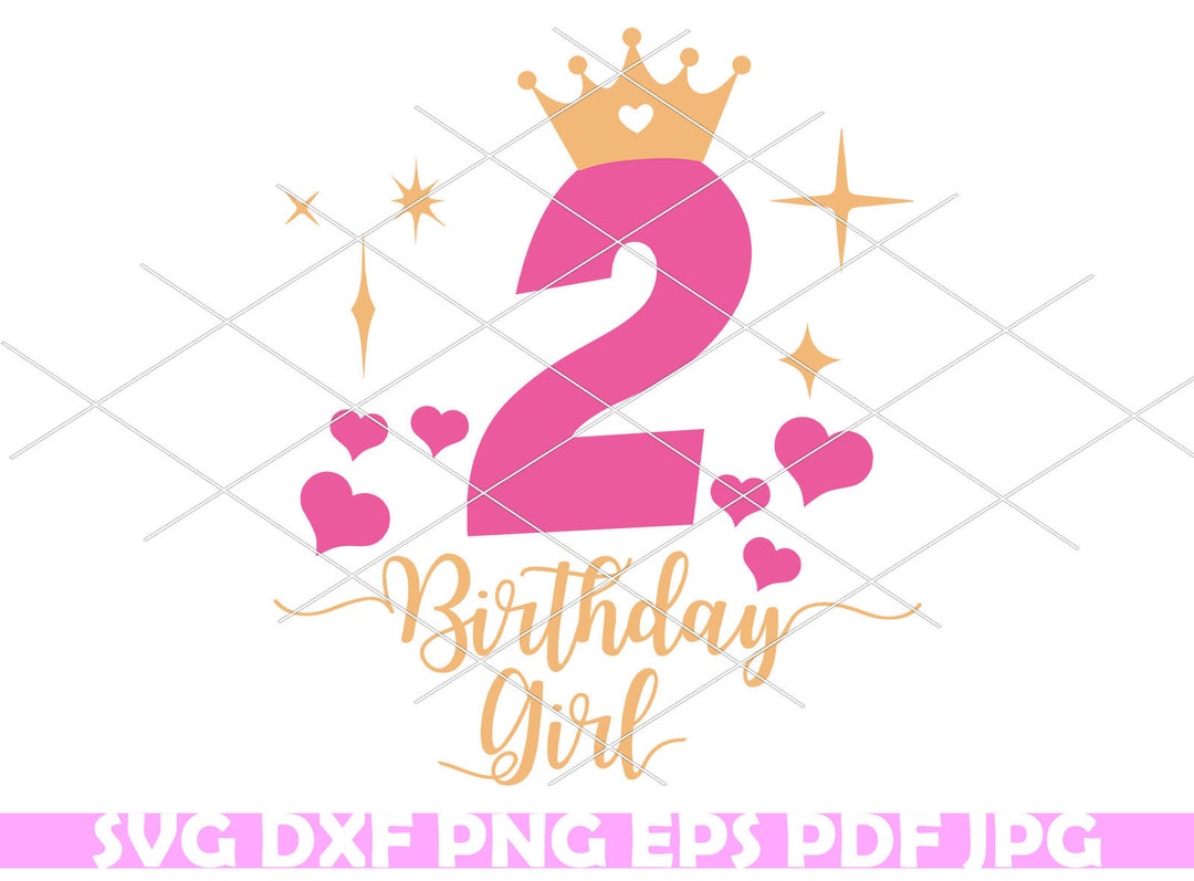 Two Birthday Svg, Birthday Svg, 2th Birthday Svg, Birthday Girl Svg ...