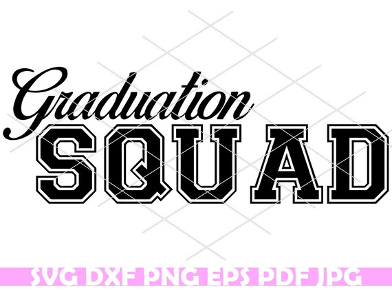 Graduation Squad Svg Graduation Squad Png Graduation Squad - Etsy