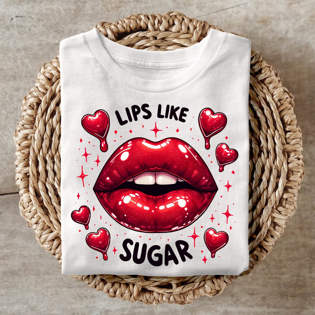 Lips Like Sugar Png Sublimation Design Download, Happy Valentine's Png ...
