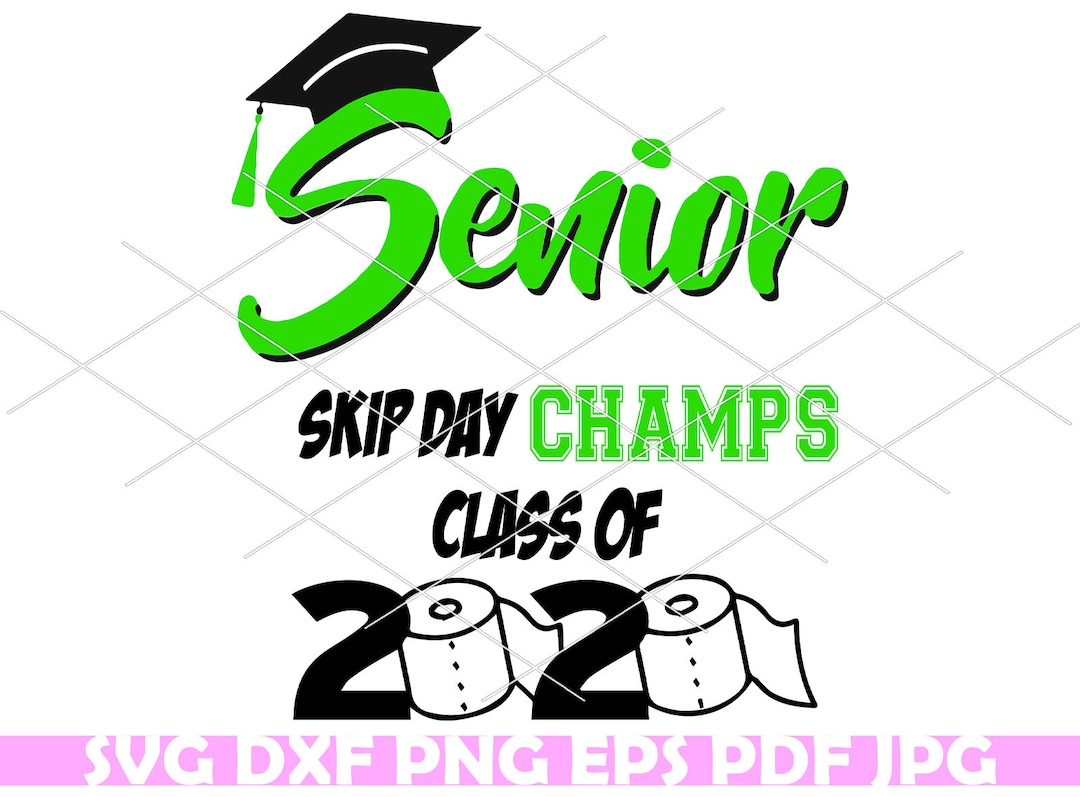 Senior Skip Day Svg Senior Skip Day Champs Svg Senior Skip - Etsy