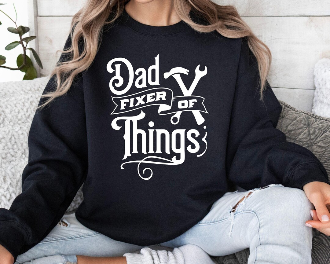 Dad Fixer of Things SVG, That's What I Do I Fix Stuff and I Know Things ...