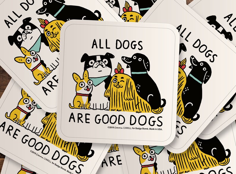 All Dogs Are Good Dogs Sticker - Gemma Correll - Etsy
