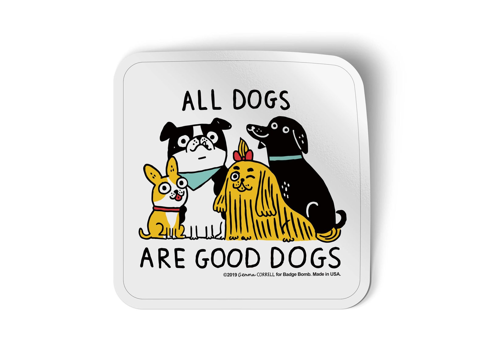 All Dogs Are Good Dogs Sticker - Gemma Correll - Etsy