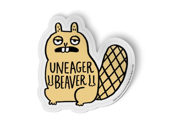Uneager Beaver Big Sticker | Etsy