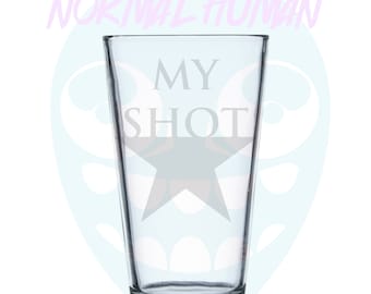 Hamilton Shot Glasses/hamilton/i Am Not Throwing Away My Shot/ Raise a ...
