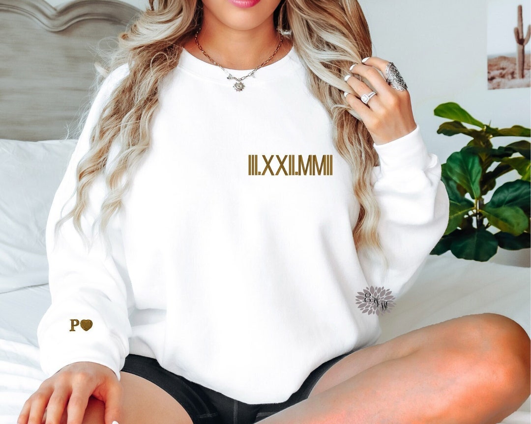 Custom Roman Numeral Embroidered Sweatshirt, Roman Numeral Anniversary ...