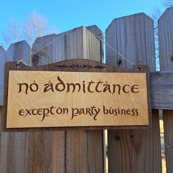 No Admittance Except on Party Business Sign - Etsy