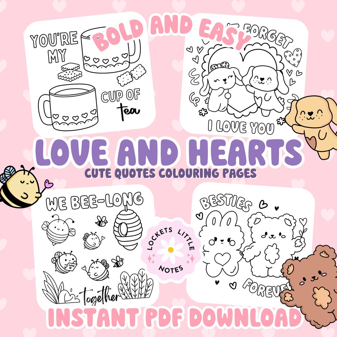 Love and Hearts Colouring Pages | Cute Quotes Colour and Give Pages ...