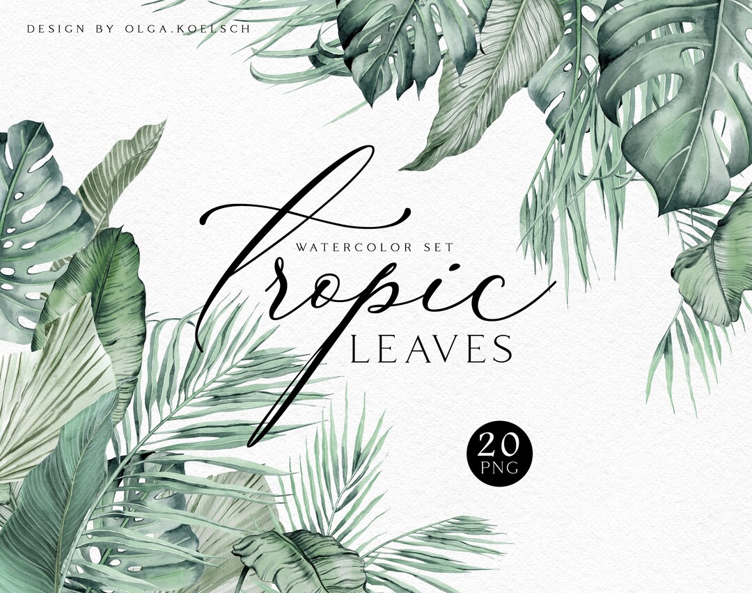 Watercolor Tropical Leaves Clipart. Hand Drawn Greenery Clipart With ...