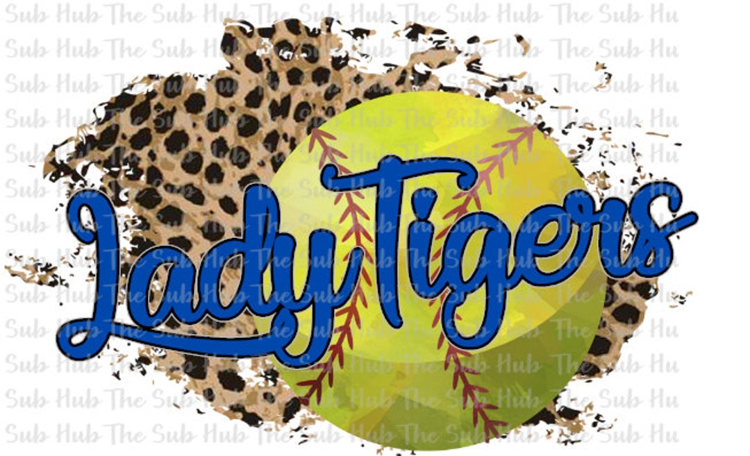 Lady Tigers Softball | | Sublimation Design | PNG File | Digital ...