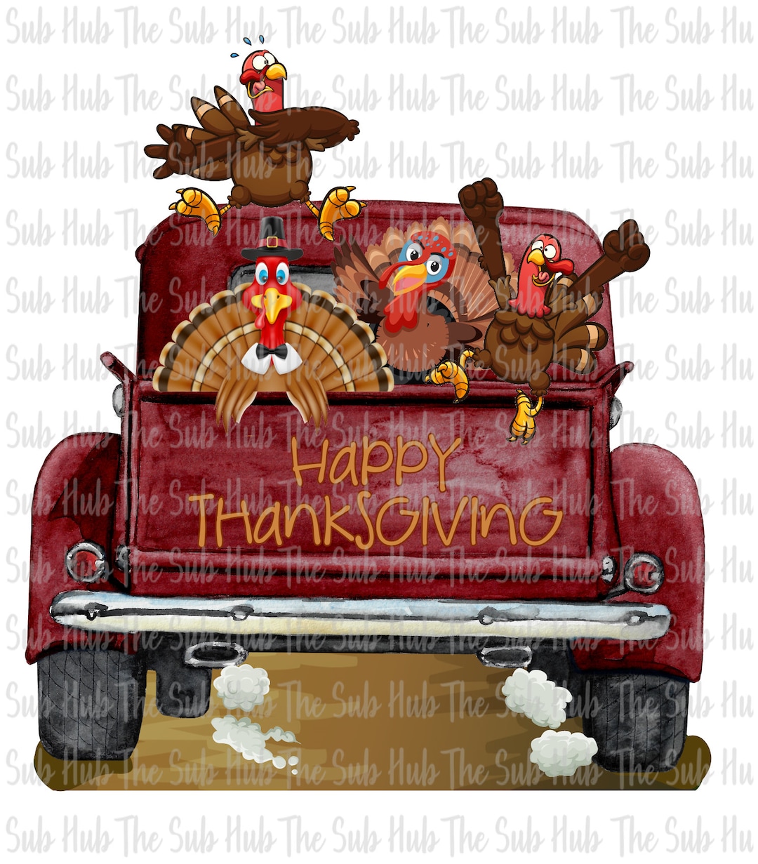 Turkeys in a Thanksgiving Truck | Ready to Press | Sublimation Transfer ...
