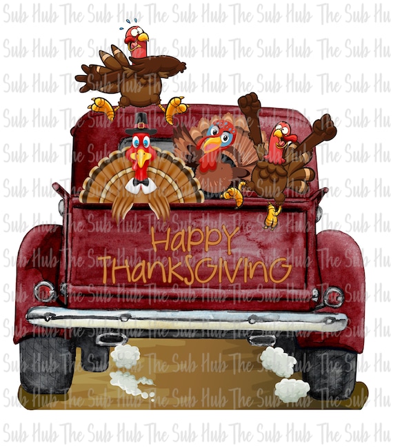 Turkeys in a Thanksgiving Truck Ready to Press Sublimation | Etsy