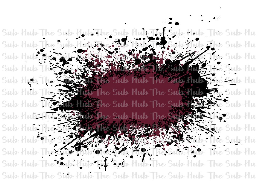 Splash Design, Maroon and Black Background, Splatter | Sublimation ...