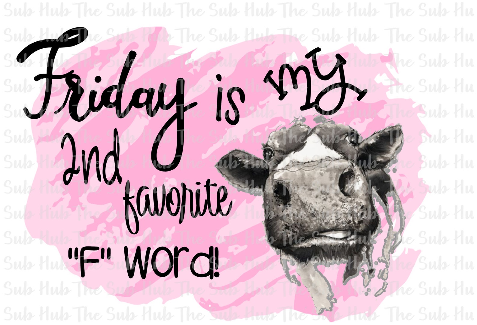 Friday is My 2nd Favorite f Word Ready to Press - Etsy
