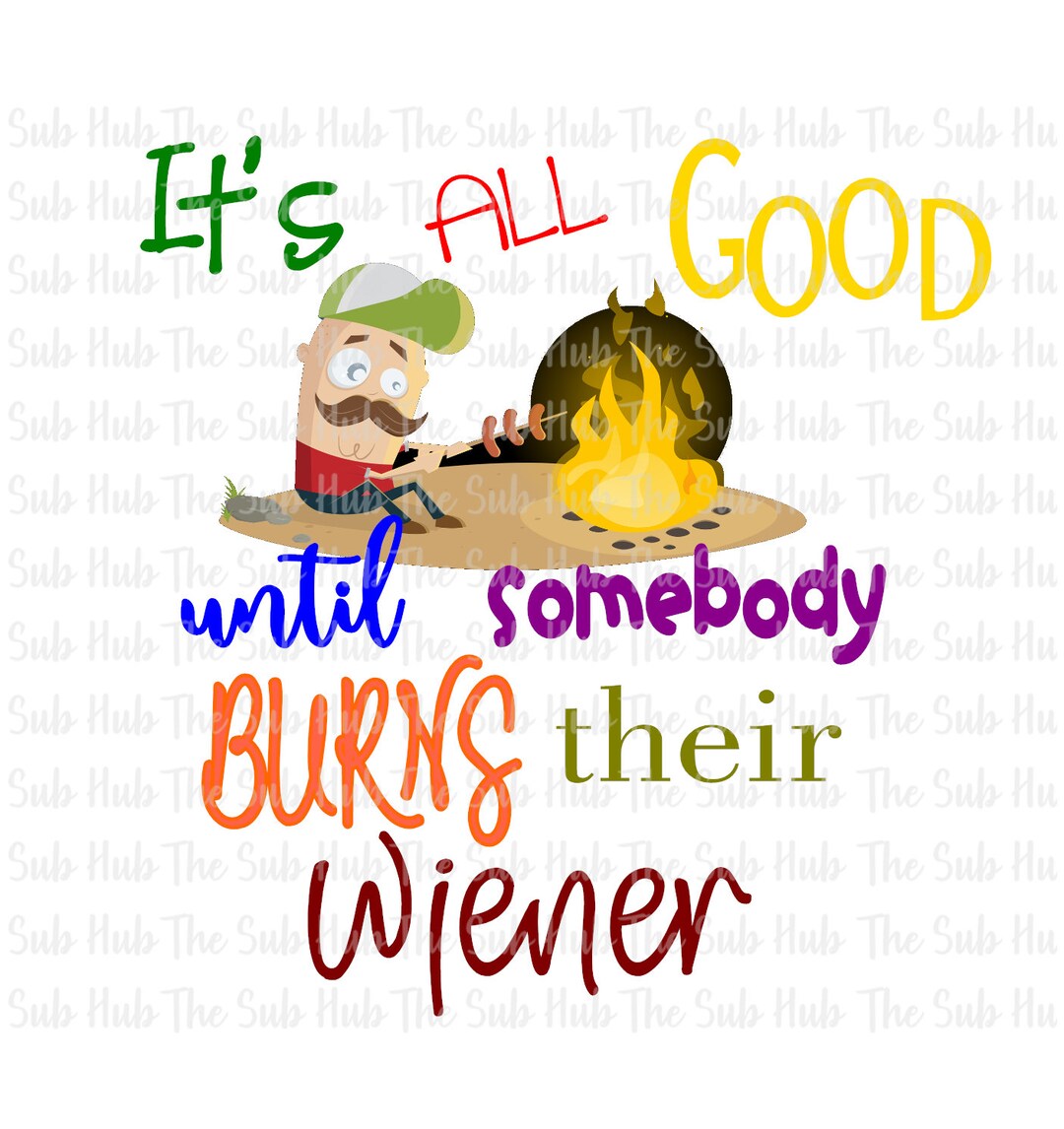 Wiener Burning | Ready to Press | Sublimation Transfer | Shirt Design ...