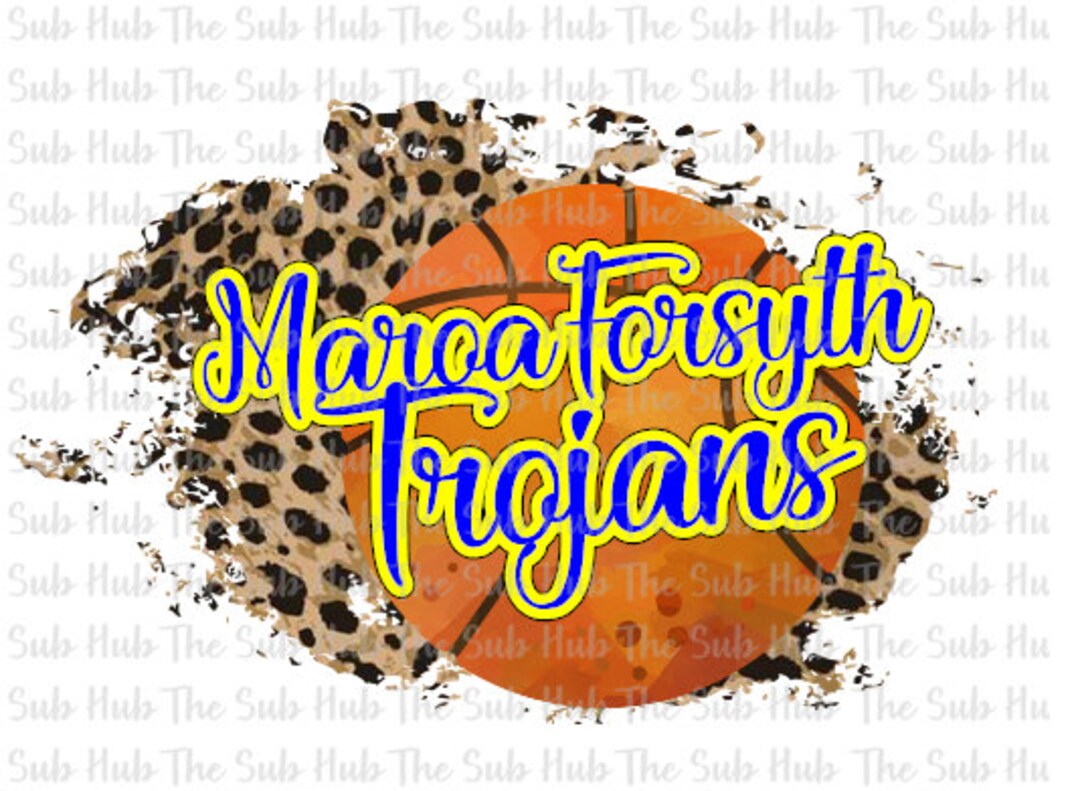 Maroa Forsyth Trojans Basketball | Sublimation Design | PNG File ...