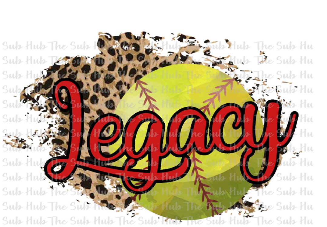 Legacy Softball | Ready to Press | Sublimation Transfer | Shirt Design ...