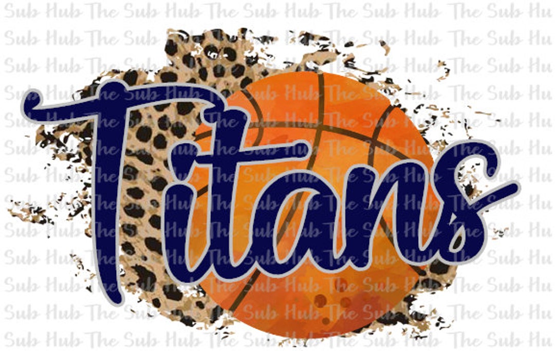 Titans Basketball | Sublimation Design | PNG File | Digital Download ...