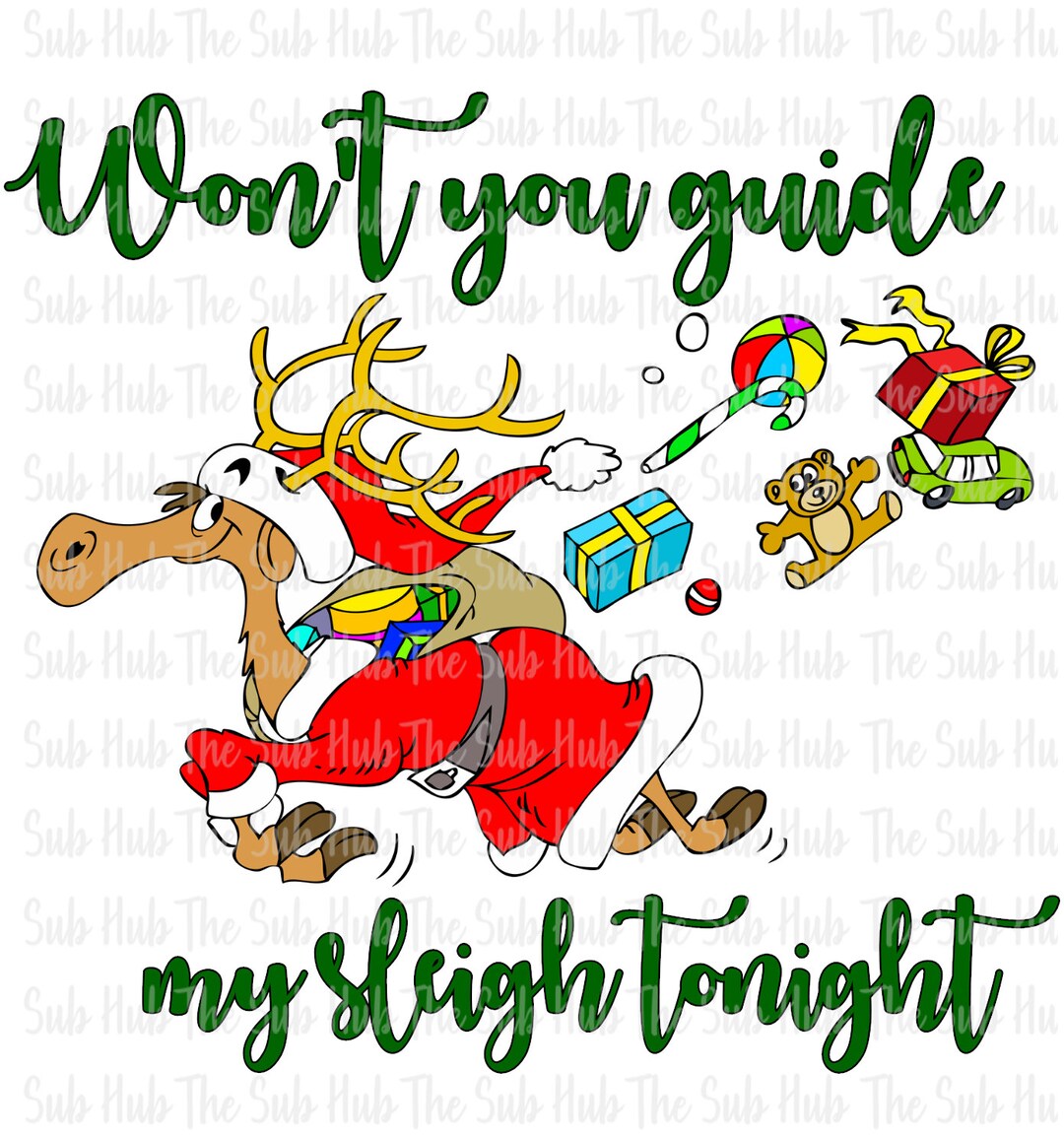 Won't You Guide My Sleigh Tonight| Ready to Press | Sublimation ...
