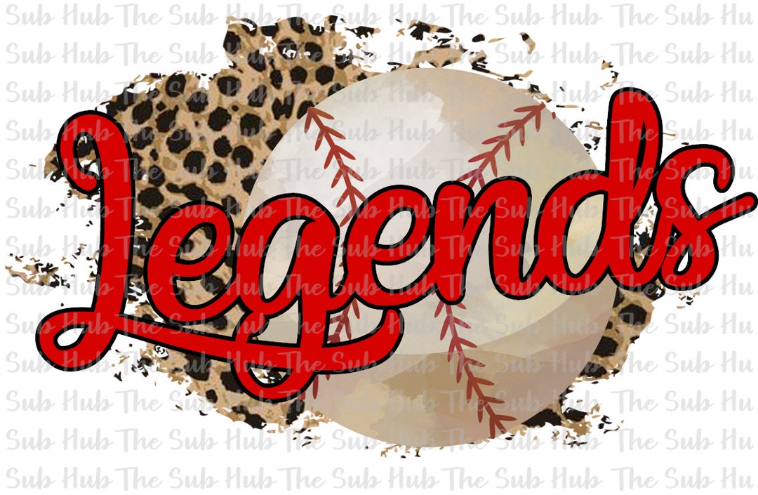 Legends Baseball | Sublimation Design | PNG File | Digital Download ...