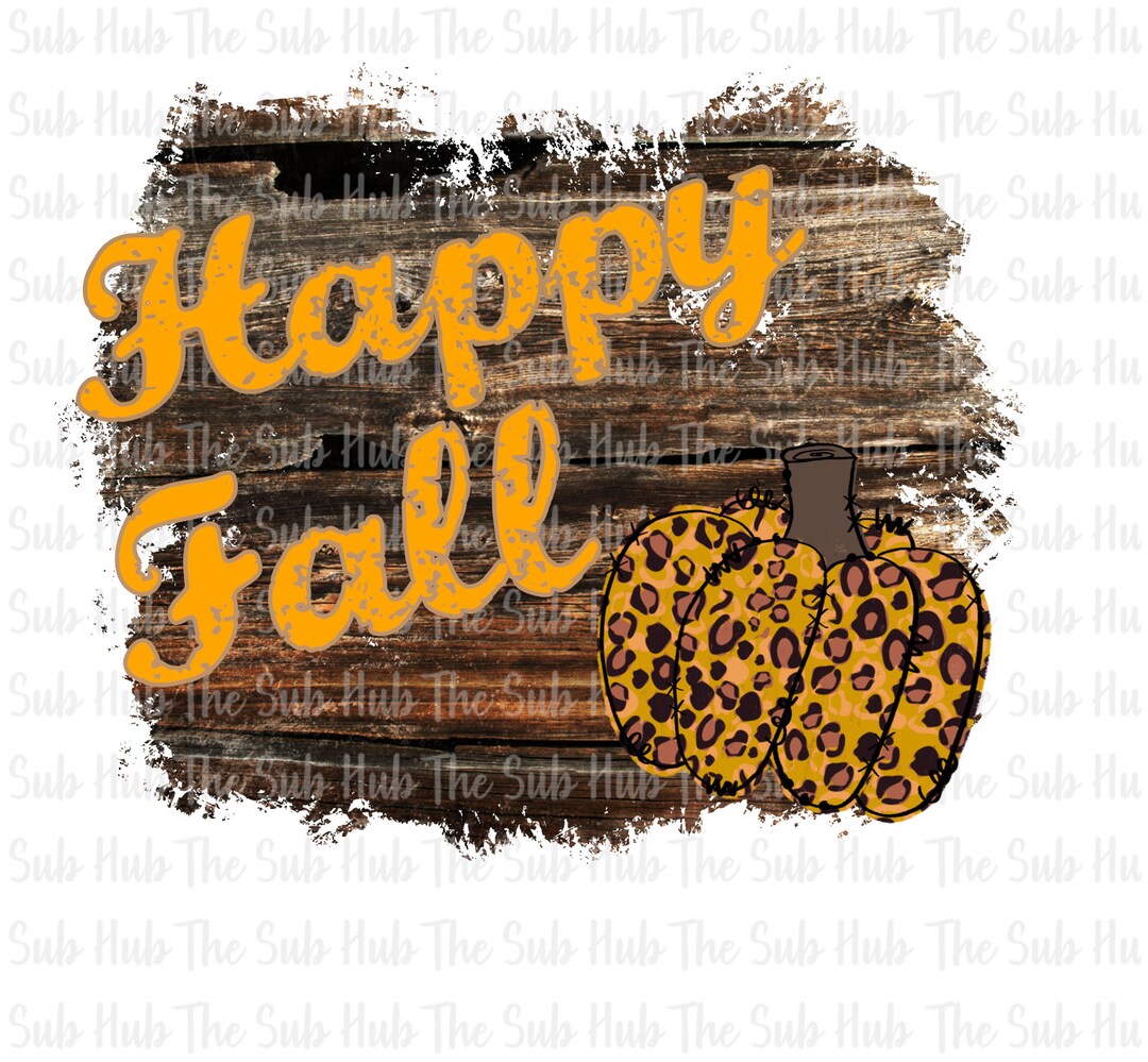Happy Fall | Ready to Press | Sublimation Transfer | Shirt Design ...