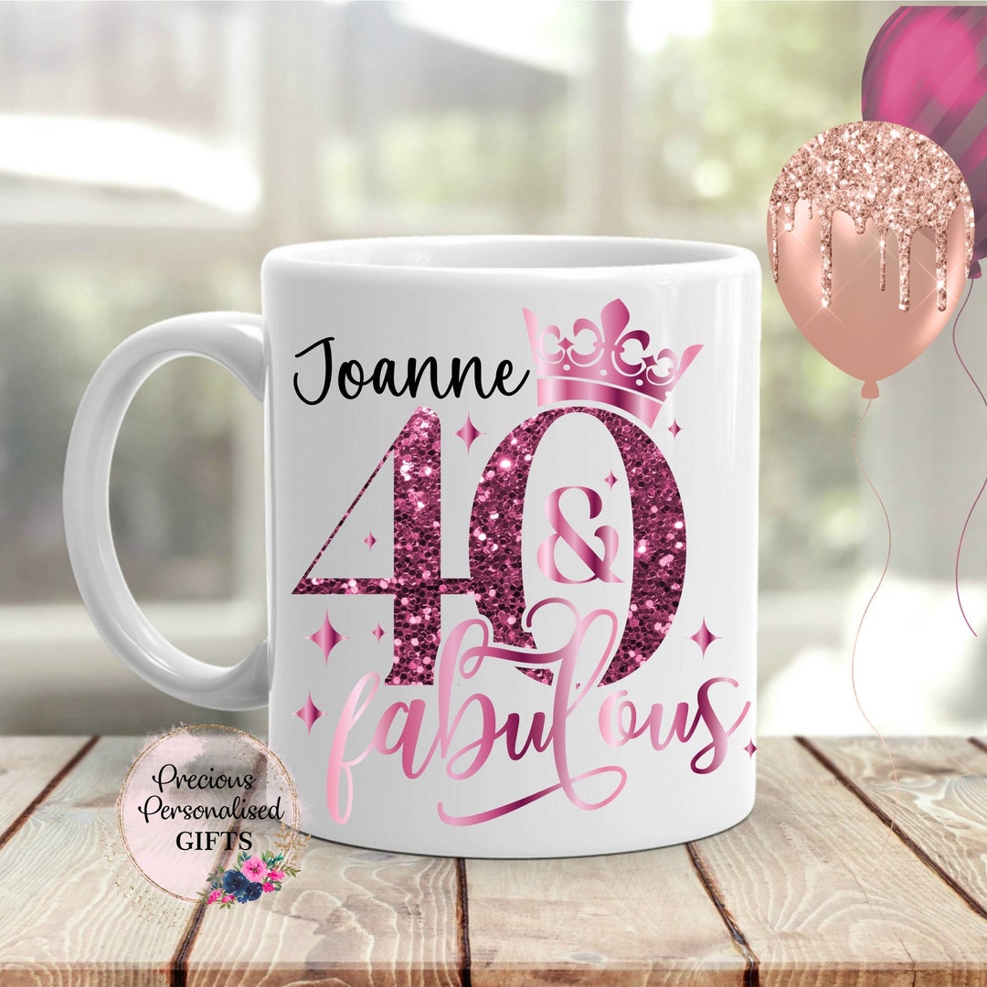 Ladies Personalised 40th Birthday Mug, 40 & Fabulous - Etsy UK