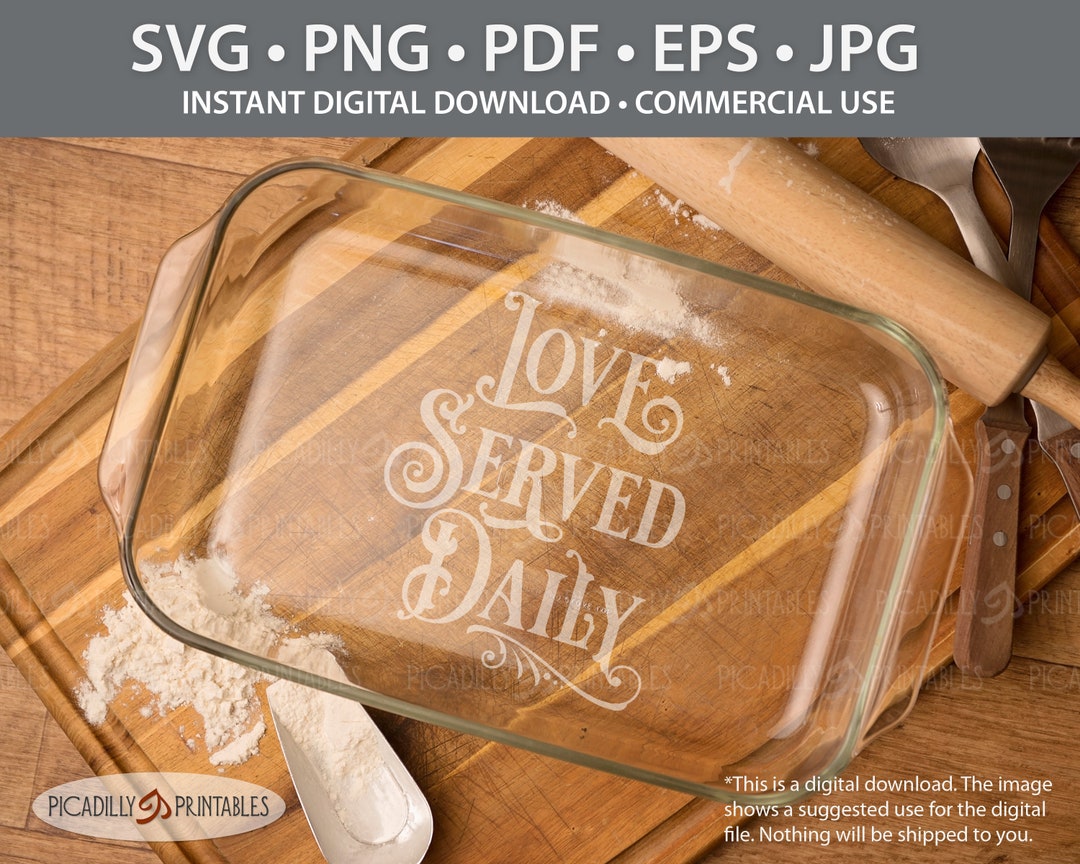 Love Served Daily SVG PNG Clipart Wall Art Decal Cut File Instant ...