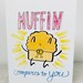 Muffin Compares to You Illustrated Greeting Card Friendship Card ...