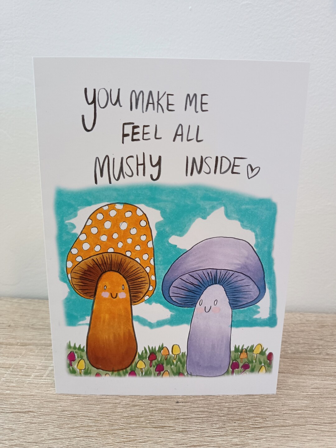 You Make Me Feel All Mushy Inside (mushrooms Card) - Illustrated ...