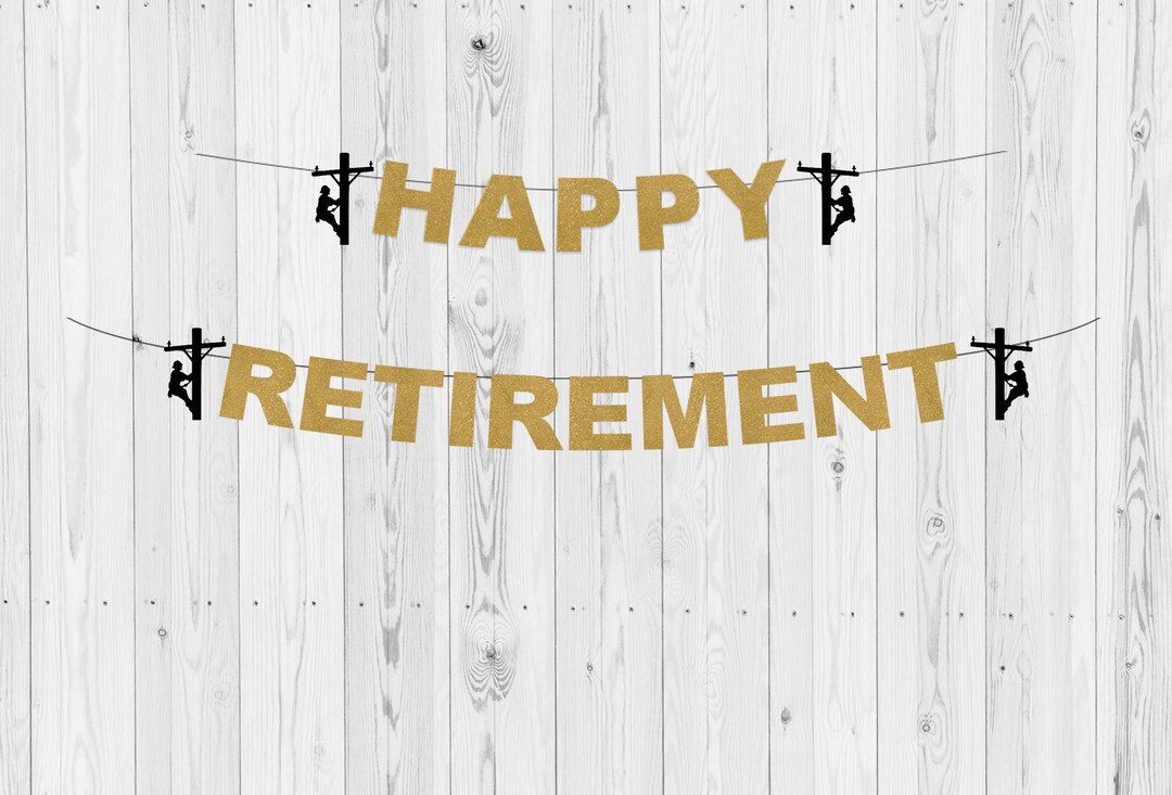 Happy Retirement Lineman Banner, Linemen Journeyman Construction ...