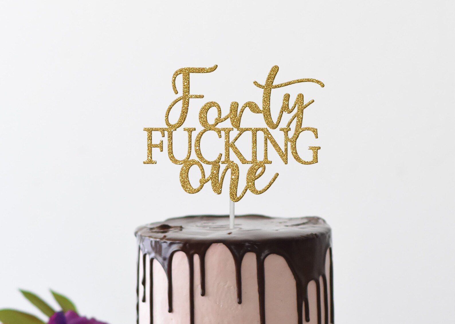 Forty Fucking One Birthday Cake Topper, 41st Birthday Cake Topper, 41 ...