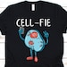 Cellfie Biology Shirt, Science, Biologist, Teacher, Selfie Gift, Sickle ...