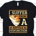 I Suffer From Reptile Dysfunction Shirt, Bearded Dragon Gift for Men ...