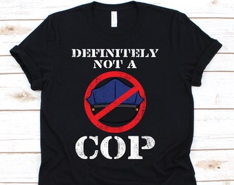 Definitely Not a Cop | Etsy