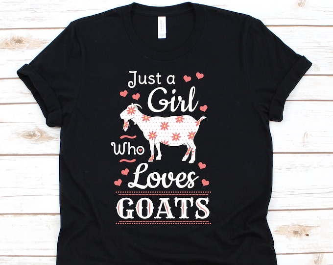 Just a Girl Who Loves Goats Short Sleeve Tee, Best Goat Mom T-shirt ...