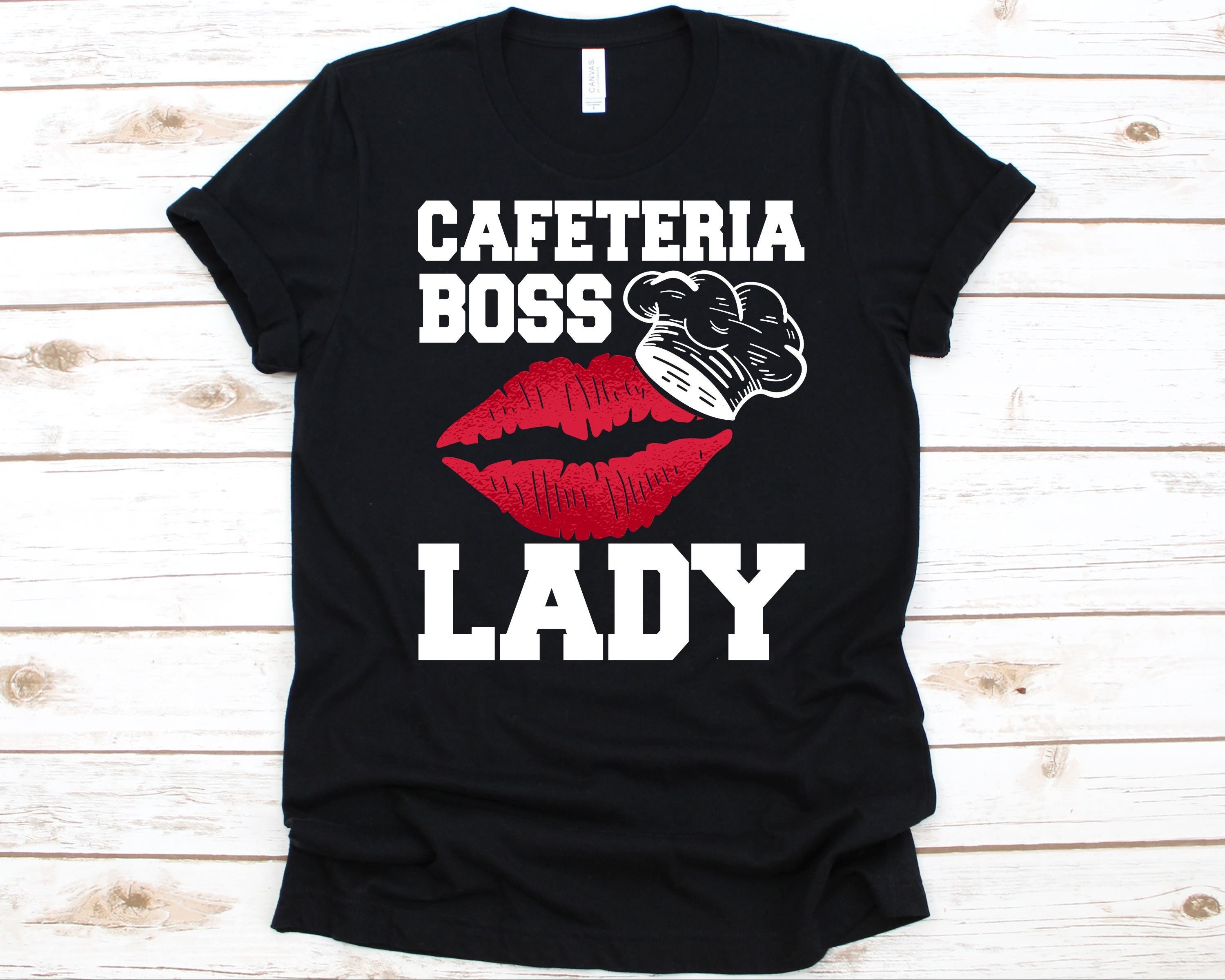 Cafeteria Boss Lady Shirt, Lunch Lady Gift, Food Services, Food ...