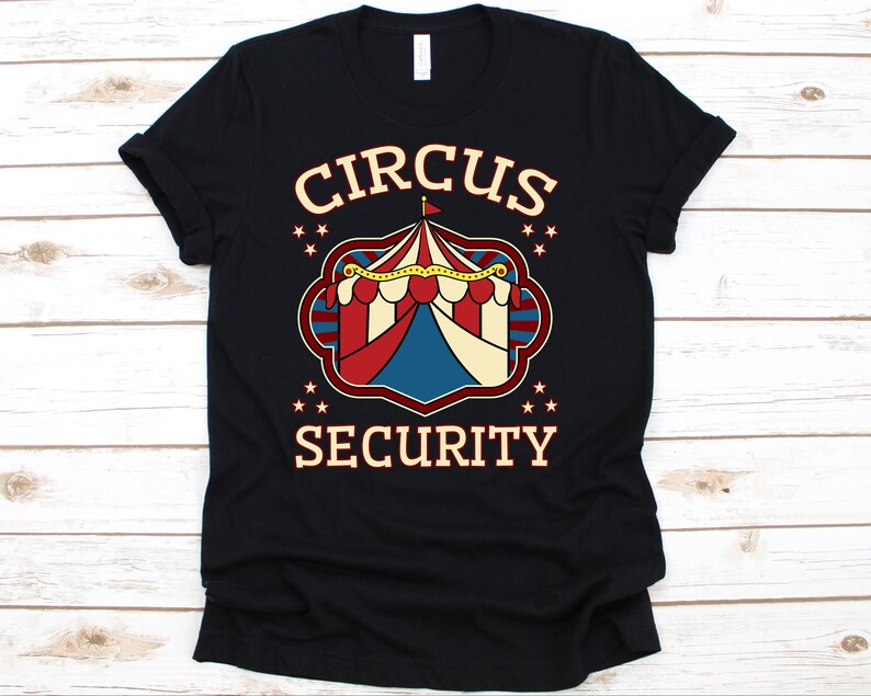 Circus Security Shirt Circus Event Staff Tshirt for Men - Etsy