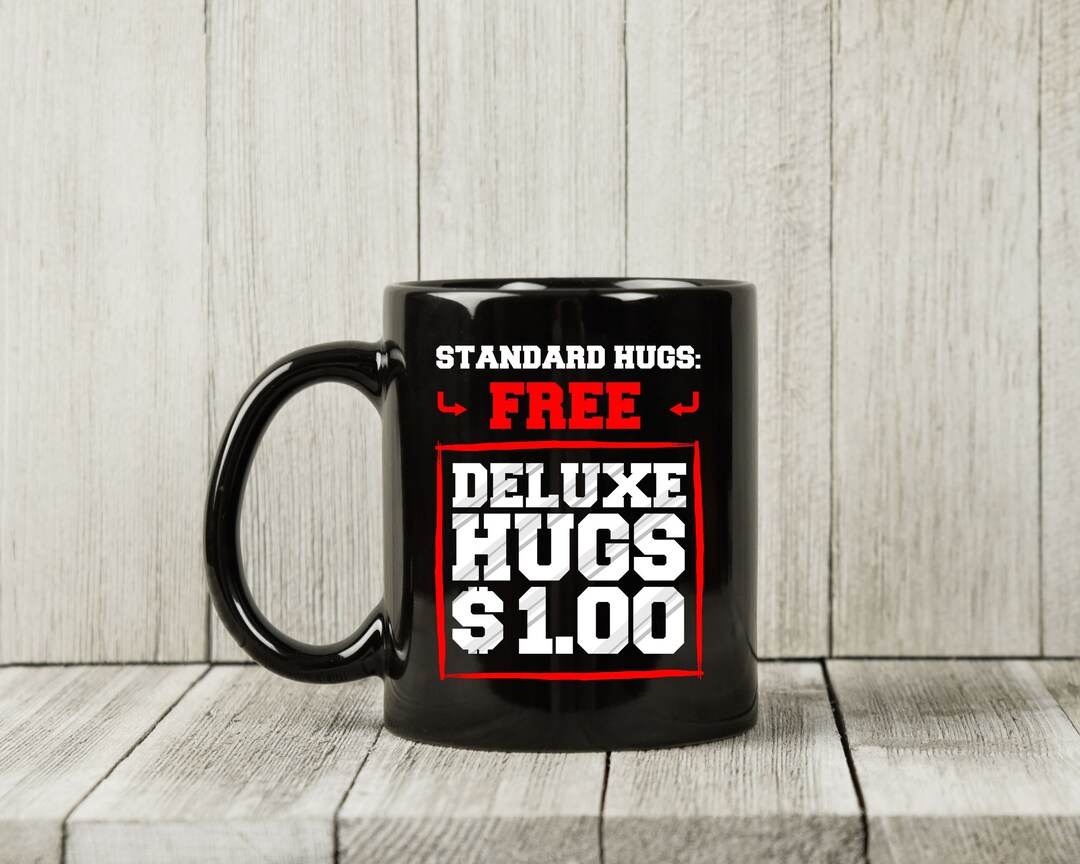 Standard Hug Free Deluxe Hugs Mug, Funny Hugger Coffee Cup for Men and ...