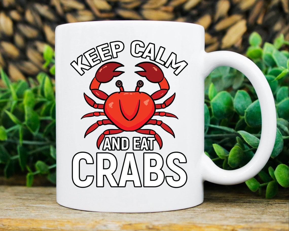 Keep Calm and Eat Crabs Mug Funny Seafood Coffee Cup for Crab - Etsy