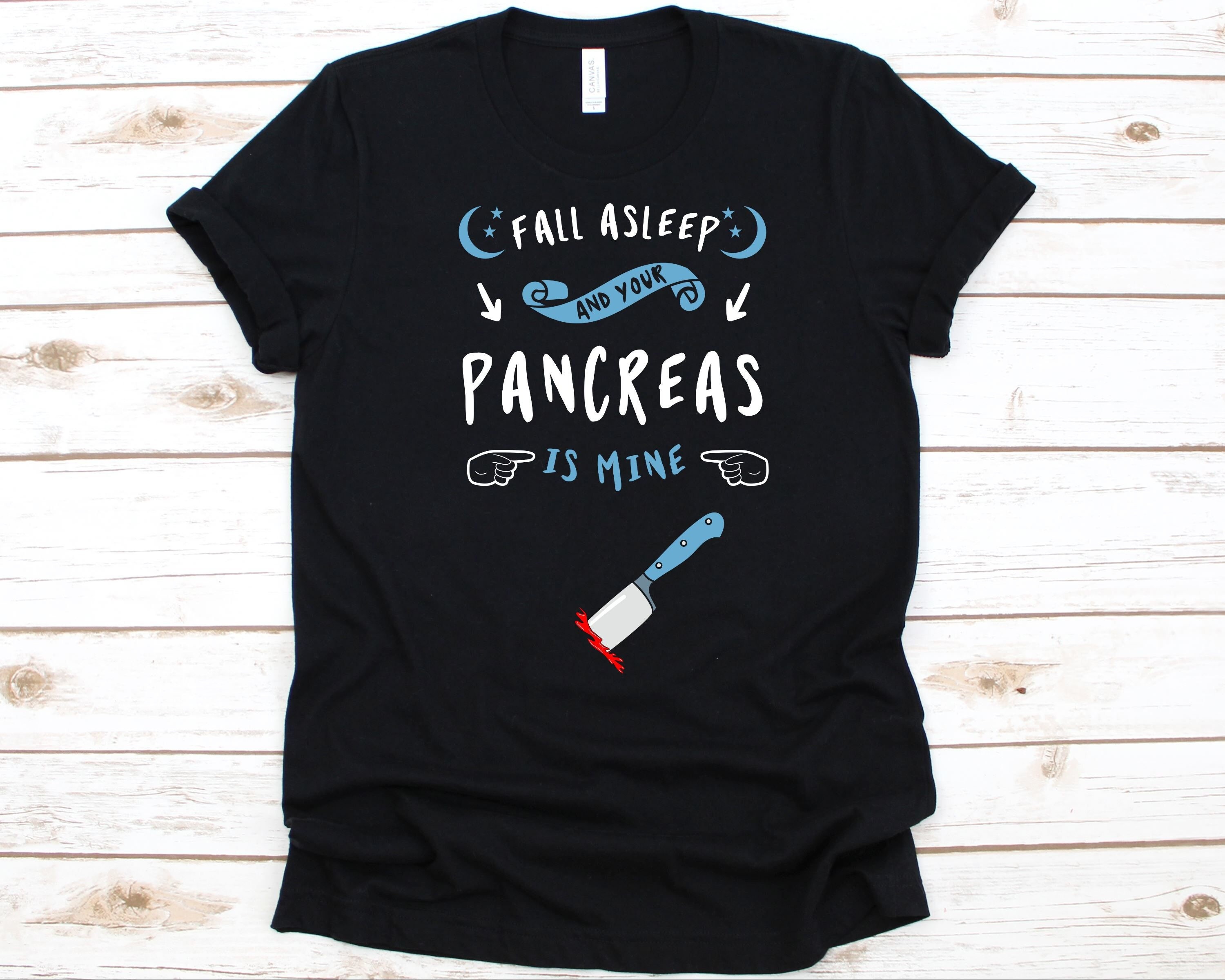 Fall Asleep and Your Pancreas is Mine Shirt Diabetic Warrior | Etsy