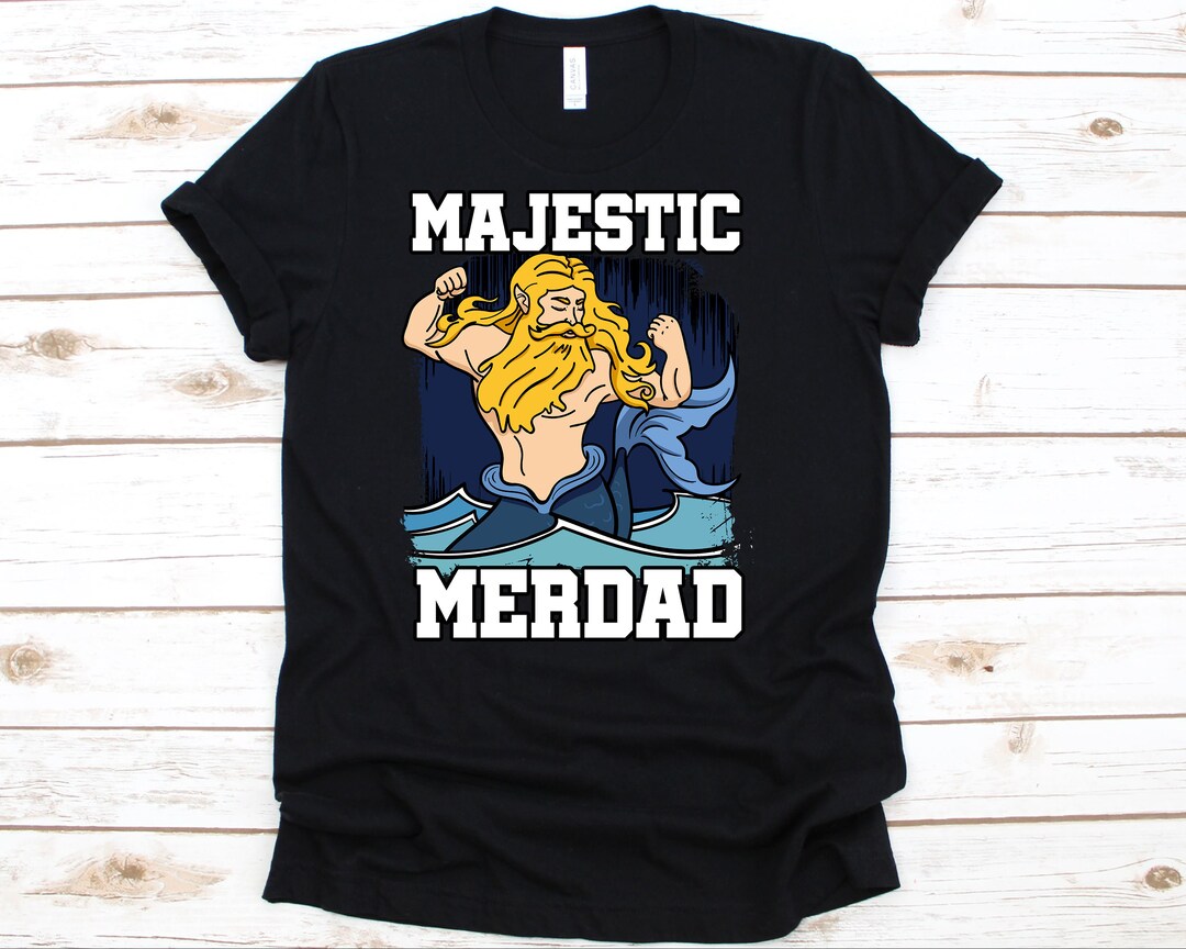 Majestic Merdad, Merdad Shirt, Mermaid Dad Gift, Mermaid Birthday Shirt ...